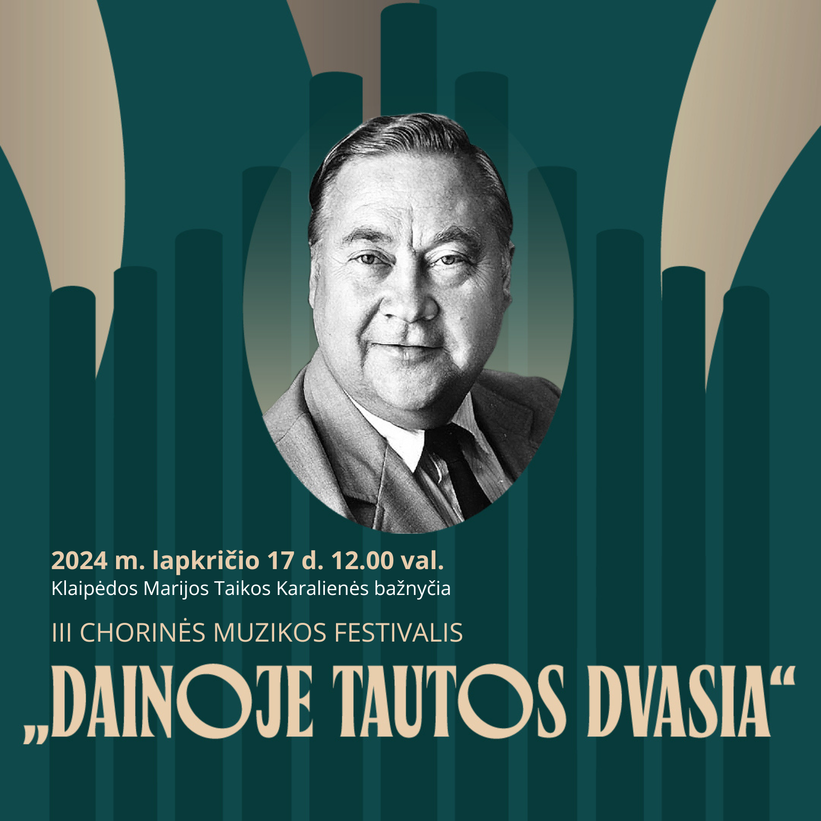 CHORINĖS MUZIKOS FESTIVALIS „DAINOJE TAUTOS DVASIA“, SKIRTAS CHORVEDŽIO ...